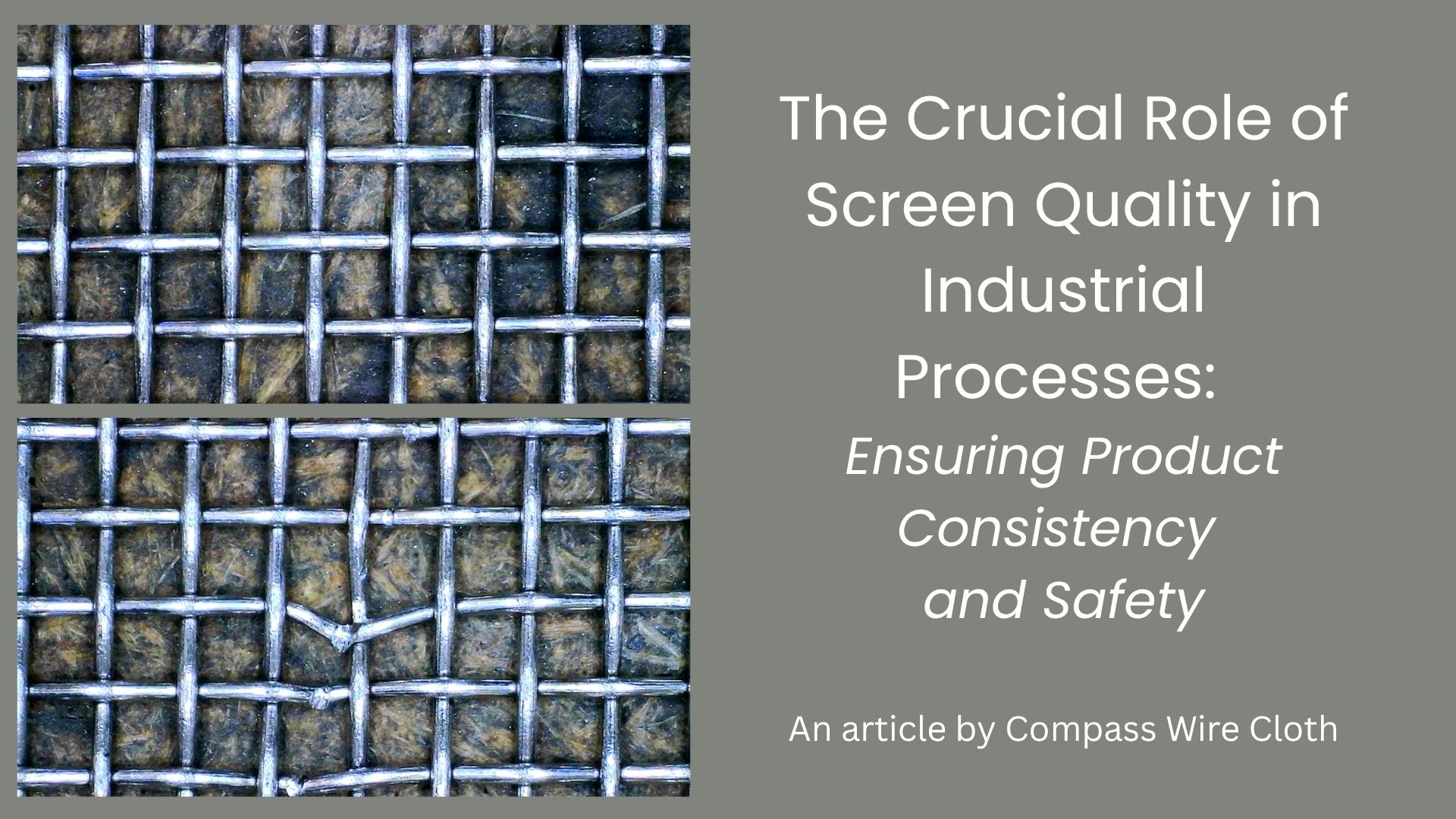 Screen Quality: Key to Operational Safety | Compass Wire